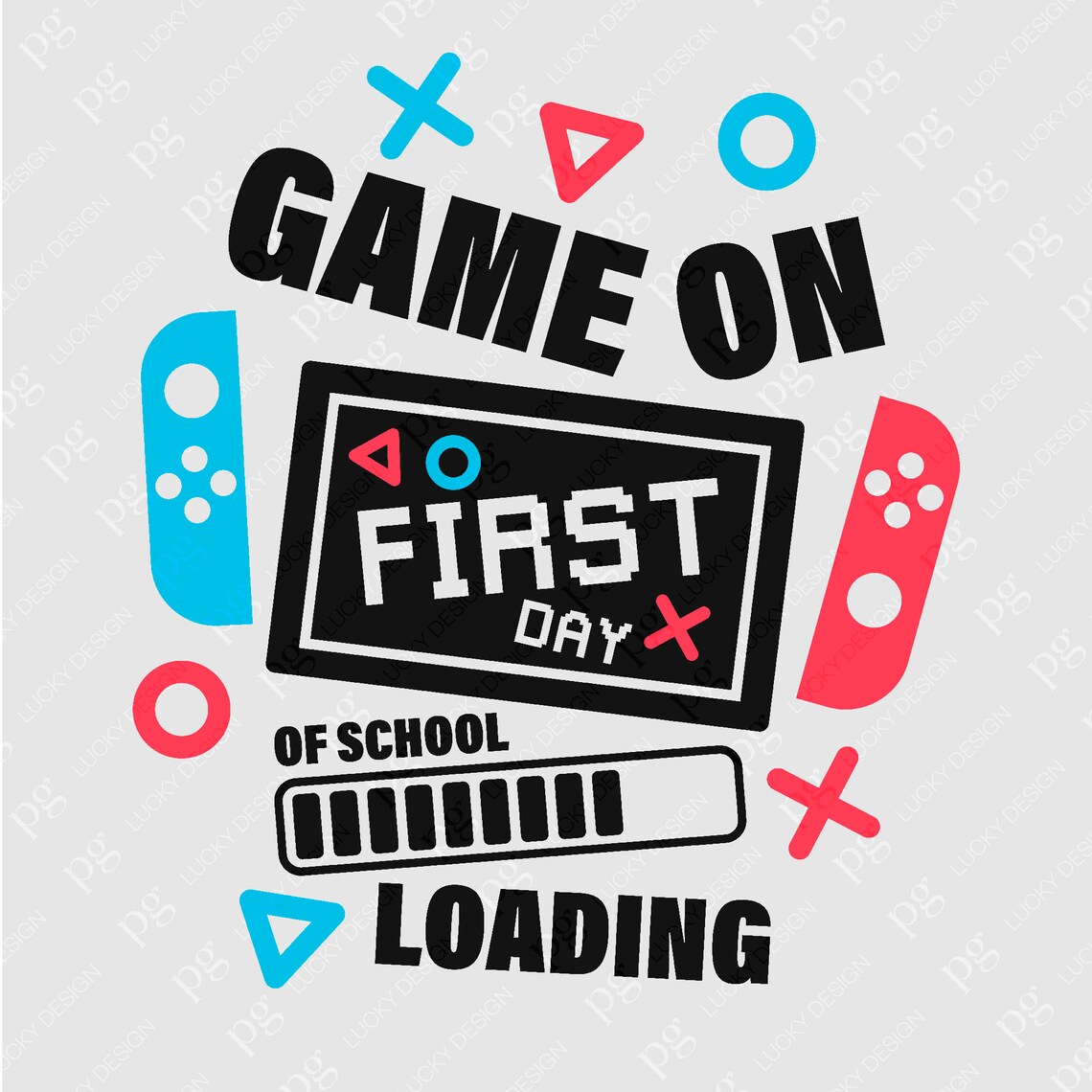 Game on First Days of School Svg Png, Back to School Svg, Funny Level ...