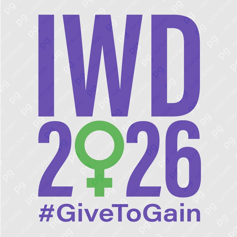 IWD 2026 International Women’s Day Svg Png: Give to Gain Feminist ...
