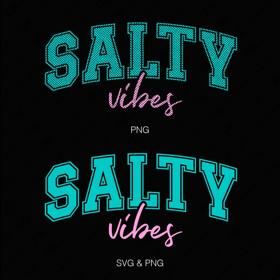 Salty Vibes Svg Png, Summer Svg, Summer Vibes Svg, Salty Beach Vibes ...