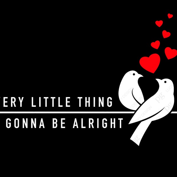 Every Little Thing Gonna Be Alright Svg - Etsy