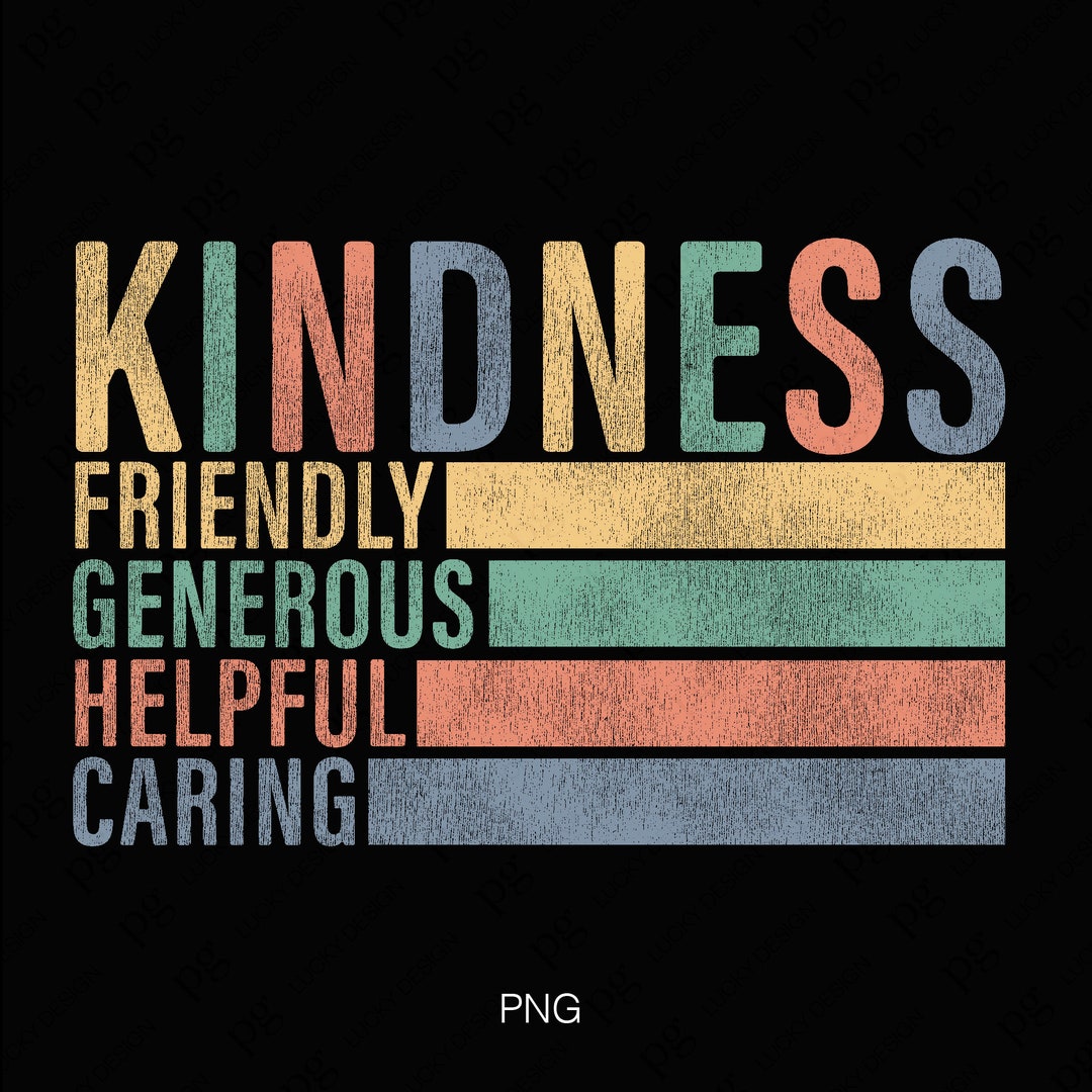 2 Design Bundle Kindness Friendly Generous Helpful Caring Svg Png, Be ...