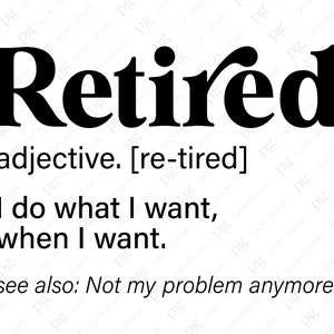 Retired Definition Svg Png, Retired Svg, Retirement Svg, Mother's Day ...