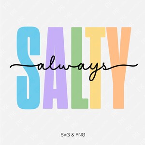 2 Design Bundle Always Salty Svg Png, Distressed Salty Png, Summer ...