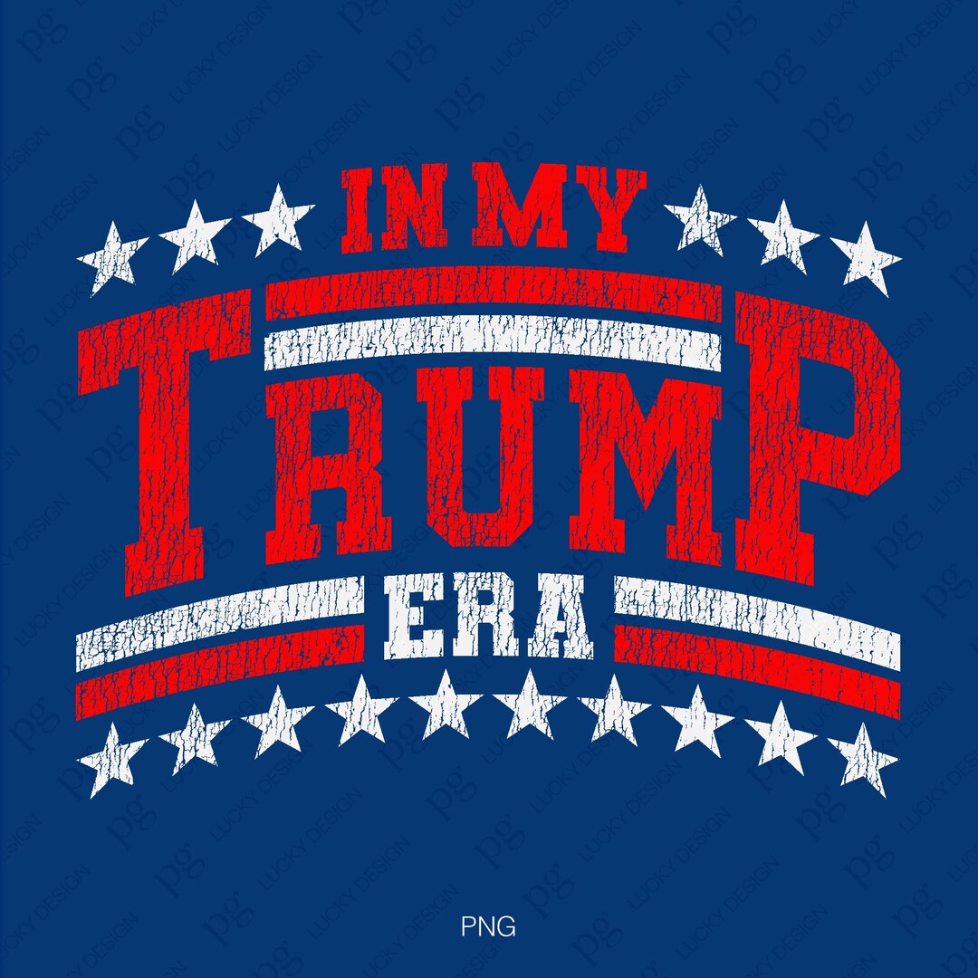In My Trump Era Svg Png, Distressed USA Flag Png, Trump Won Png ...