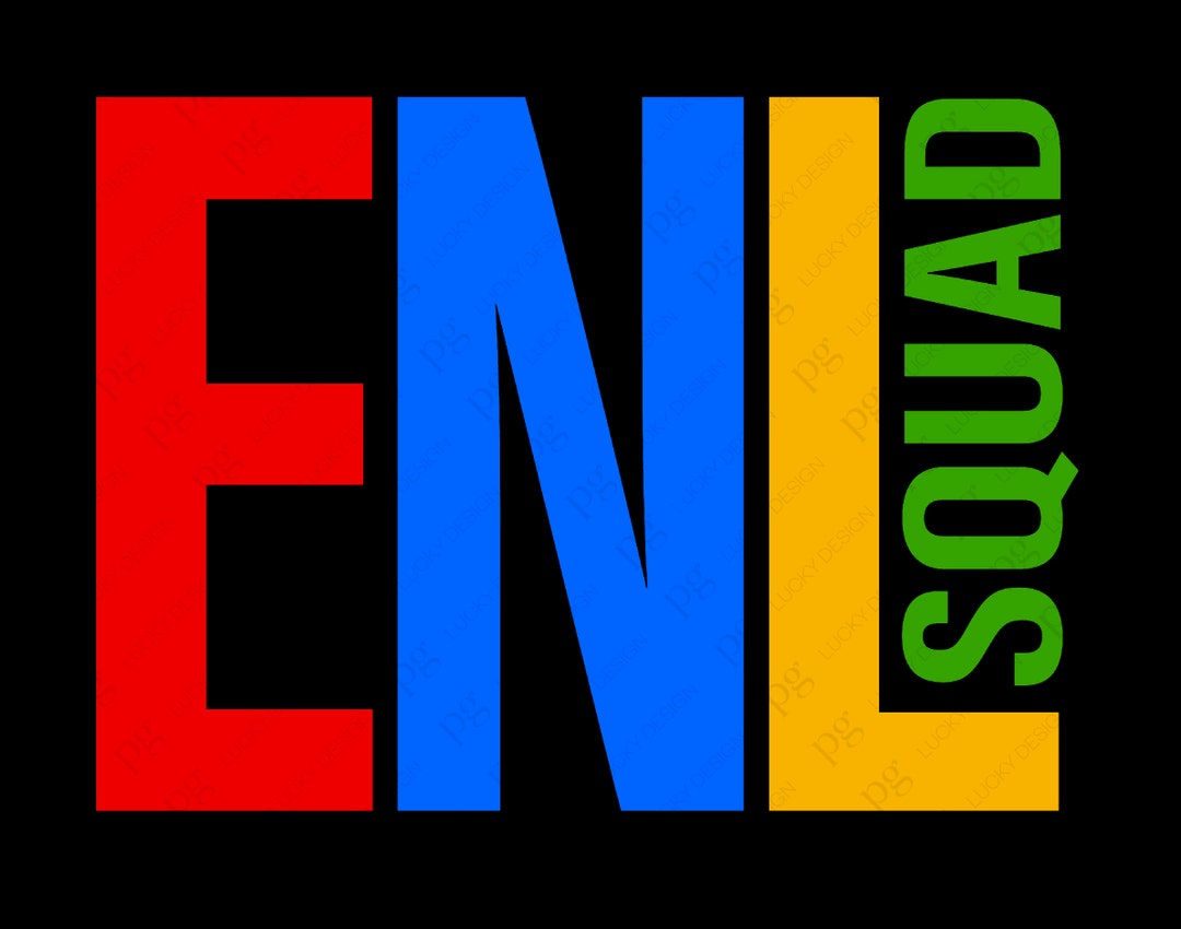 ENL Squad Svg Png, Enl Svg, Enl Teacher Svg, English New Language Svg ...