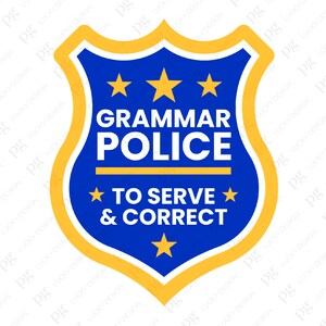 Grammar Police to Serve and Correct Svg Png, Grammar Svg, Grammar ...