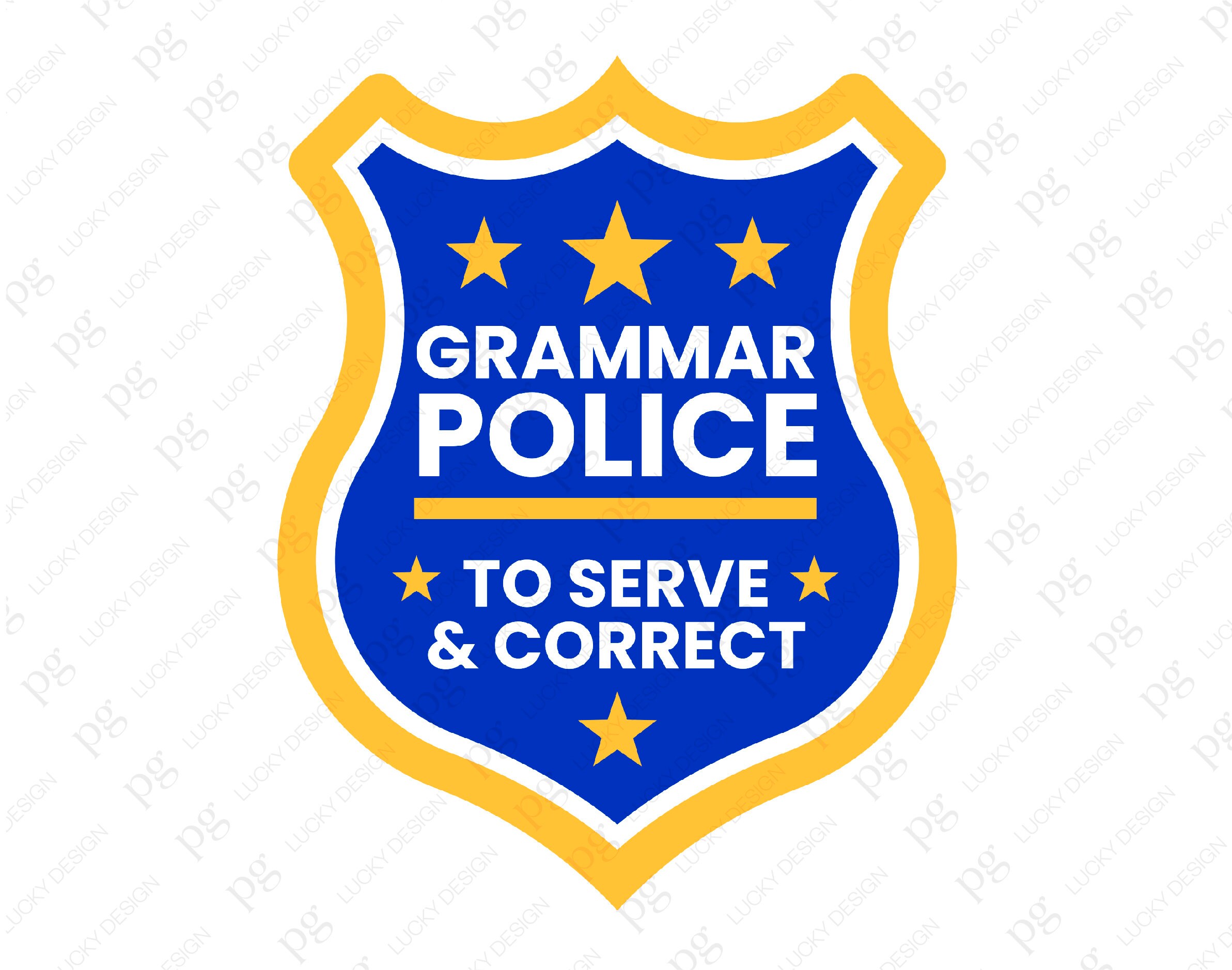 Grammar Police to Serve and Correct Svg Png, Grammar Svg, Grammar ...
