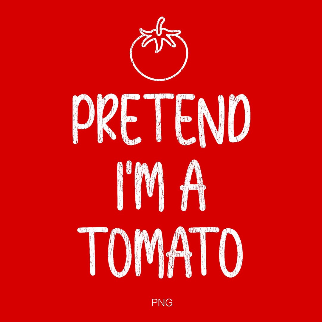 2 Design Pretend I'm A Tomato Svg Png, Funny Last Minute Halloween ...