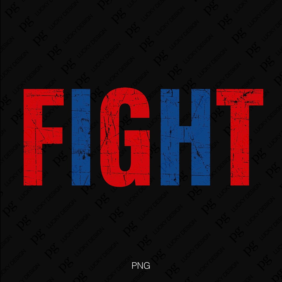 Fight Svg Png, Distressed Fight Png, President Election Vote, Trump ...