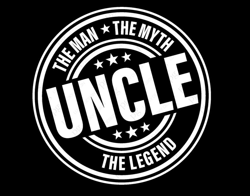 Uncle Svg, the Man the Myth the Legend Svg, Funny Saying Quote Gift ...