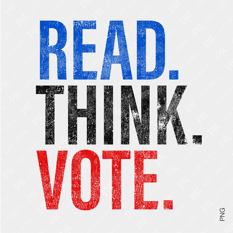 2 Design Read Think Vote Svg Png, Distressed Png, President Election ...