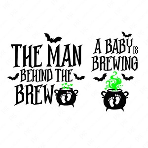 The Man Behind the Brew Svg, A Baby is Brewing Svg, Couples Halloween ...