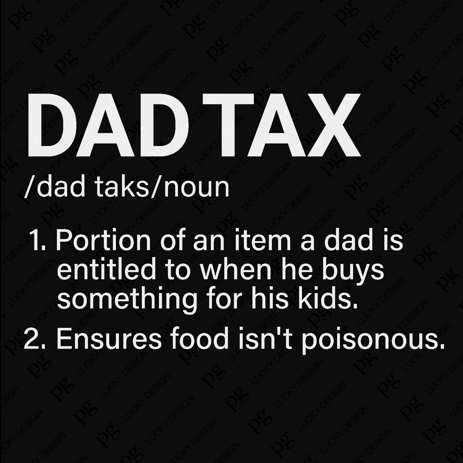 Dad Tax Definition Svg Png, Funny Dad Quote Svg, Proud Dad Svg, Father ...
