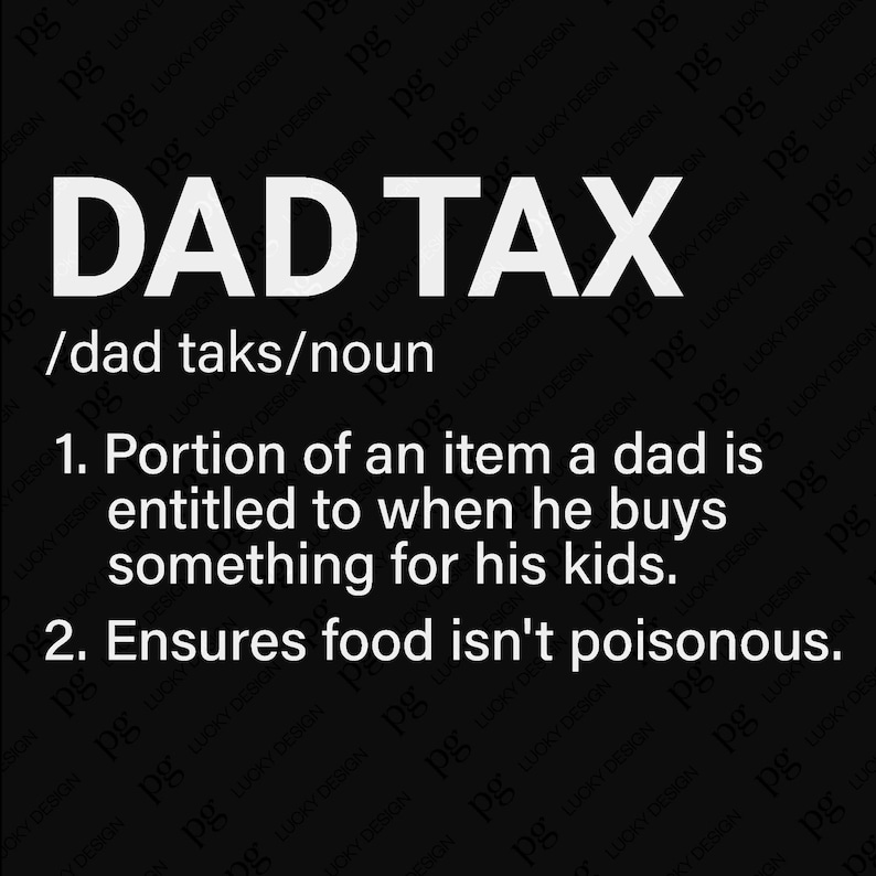 Dad Tax Definition Svg Png, Funny Dad Quote Svg, Proud Dad Svg, Father ...