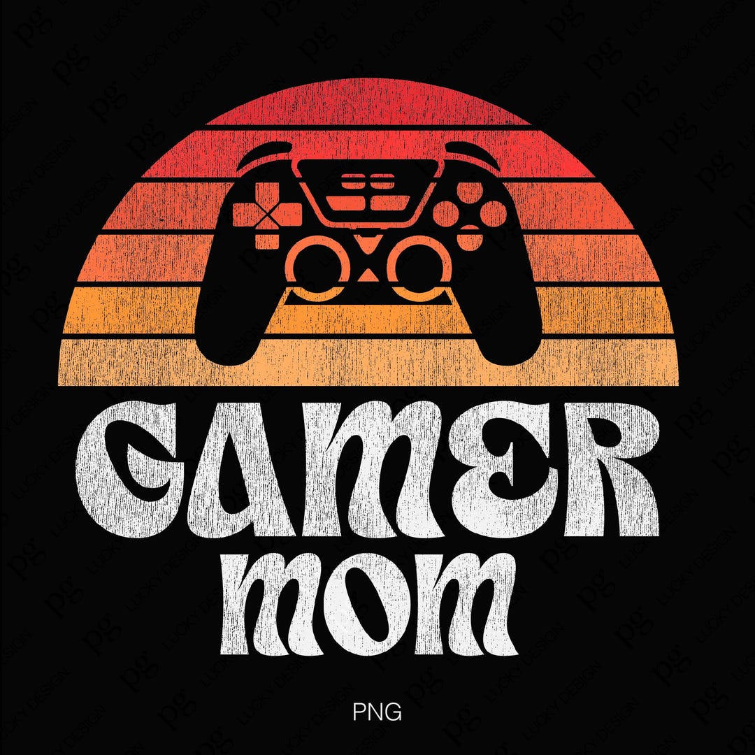 Gamer Mom Svg Png, Distressed Gammer Png, Gamer Mom Dad Matching, Retro ...