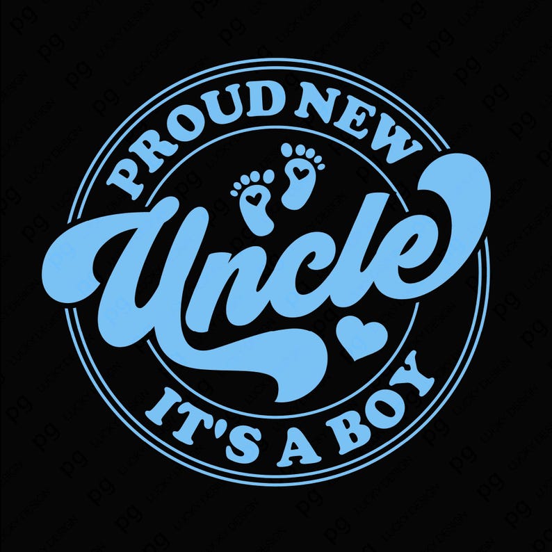 Proud New Uncle It’s Boy SVG PNG, New Uncle Announcement Baby Boy ...