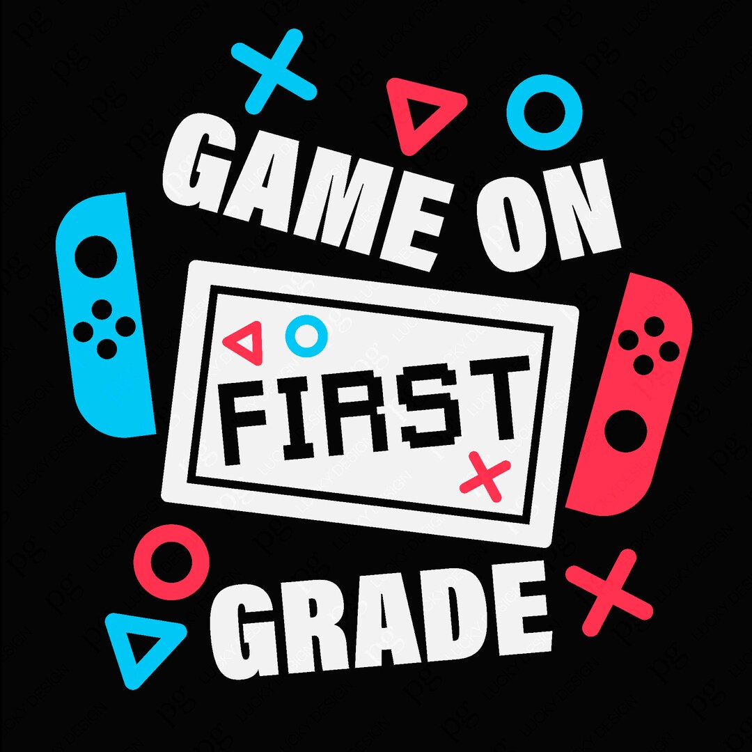 Game on First Grade Svg Png, Back to School Svg, Funny Level up Gaming ...