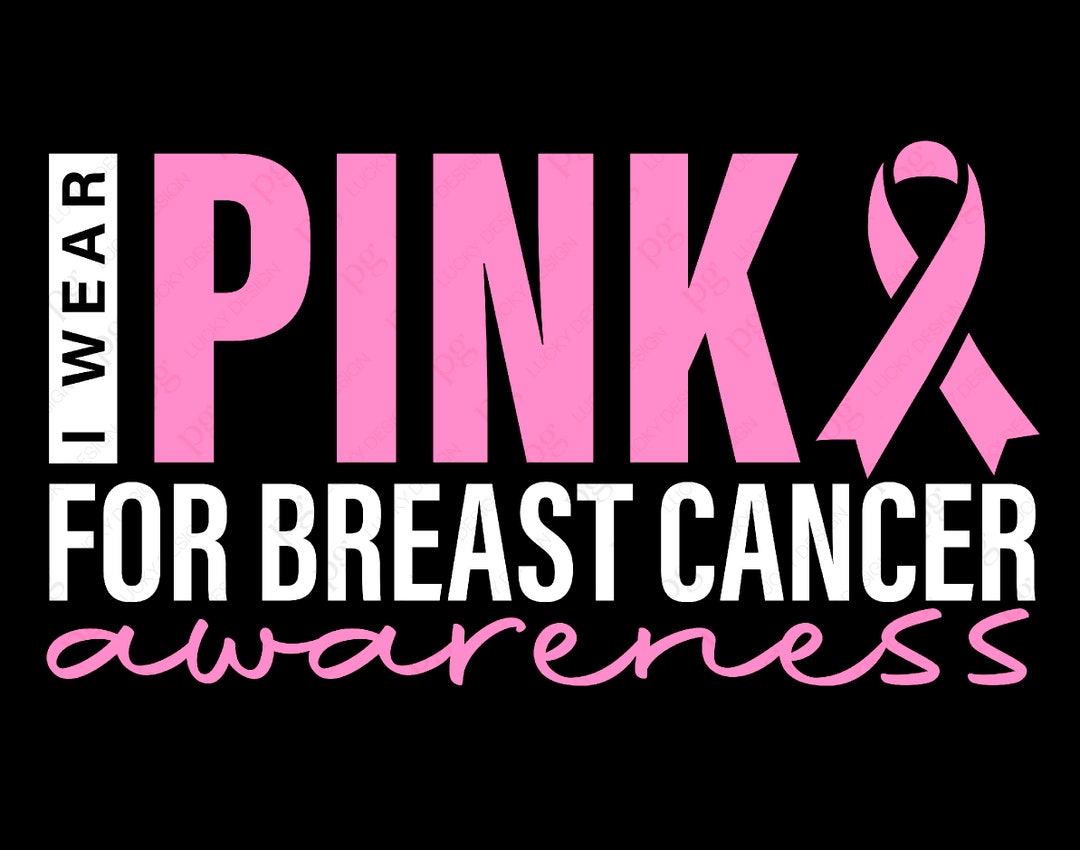 I Wear Pink Svg Png, Breast Cancer Awareness Svg, Pink Ribbon, Cancer ...