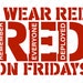 I Wear Red on Fridays for My Son Until He Comes Home, Red Friday ...