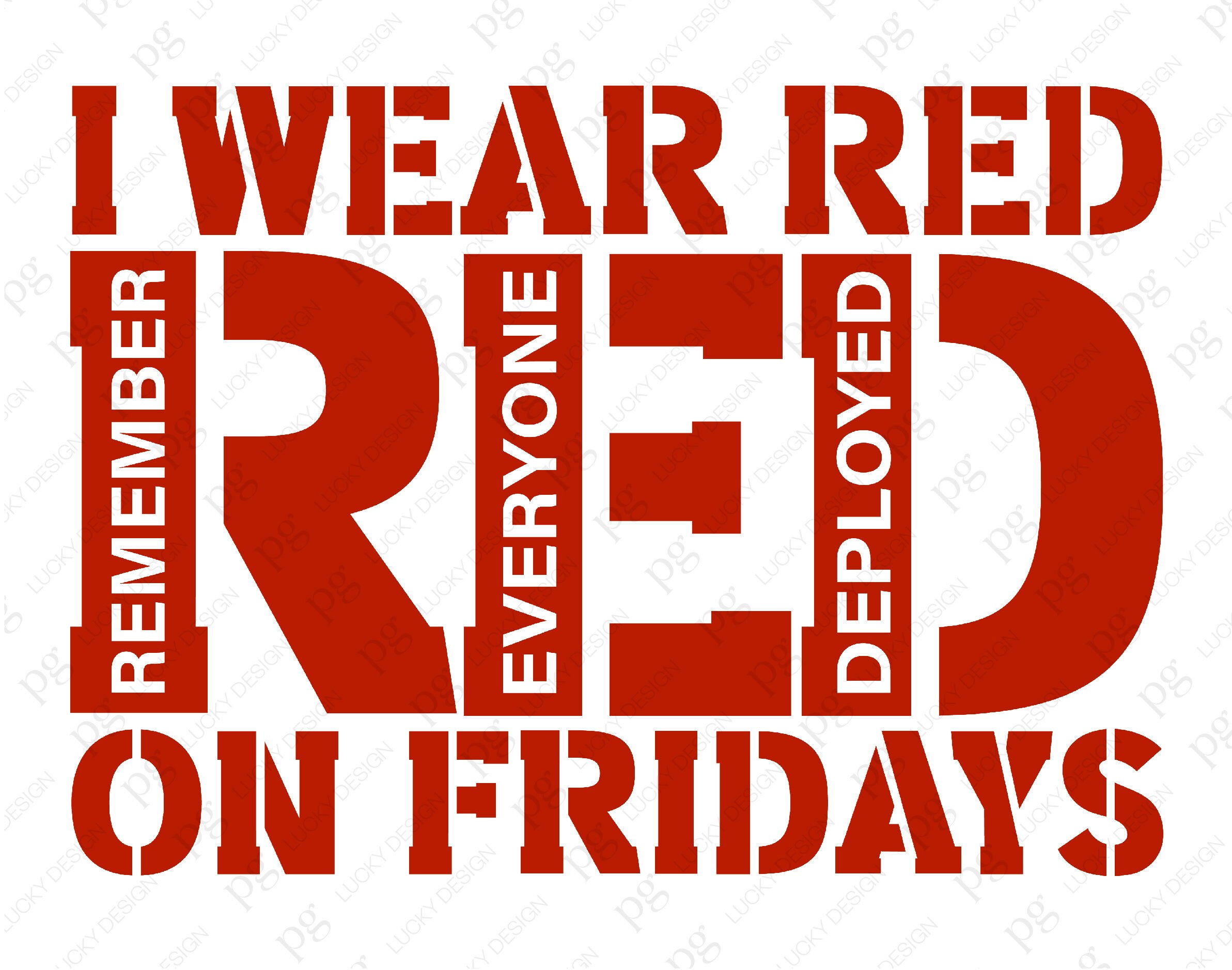 I Wear Red on Fridays for My Son Until He Comes Home, Red Friday ...
