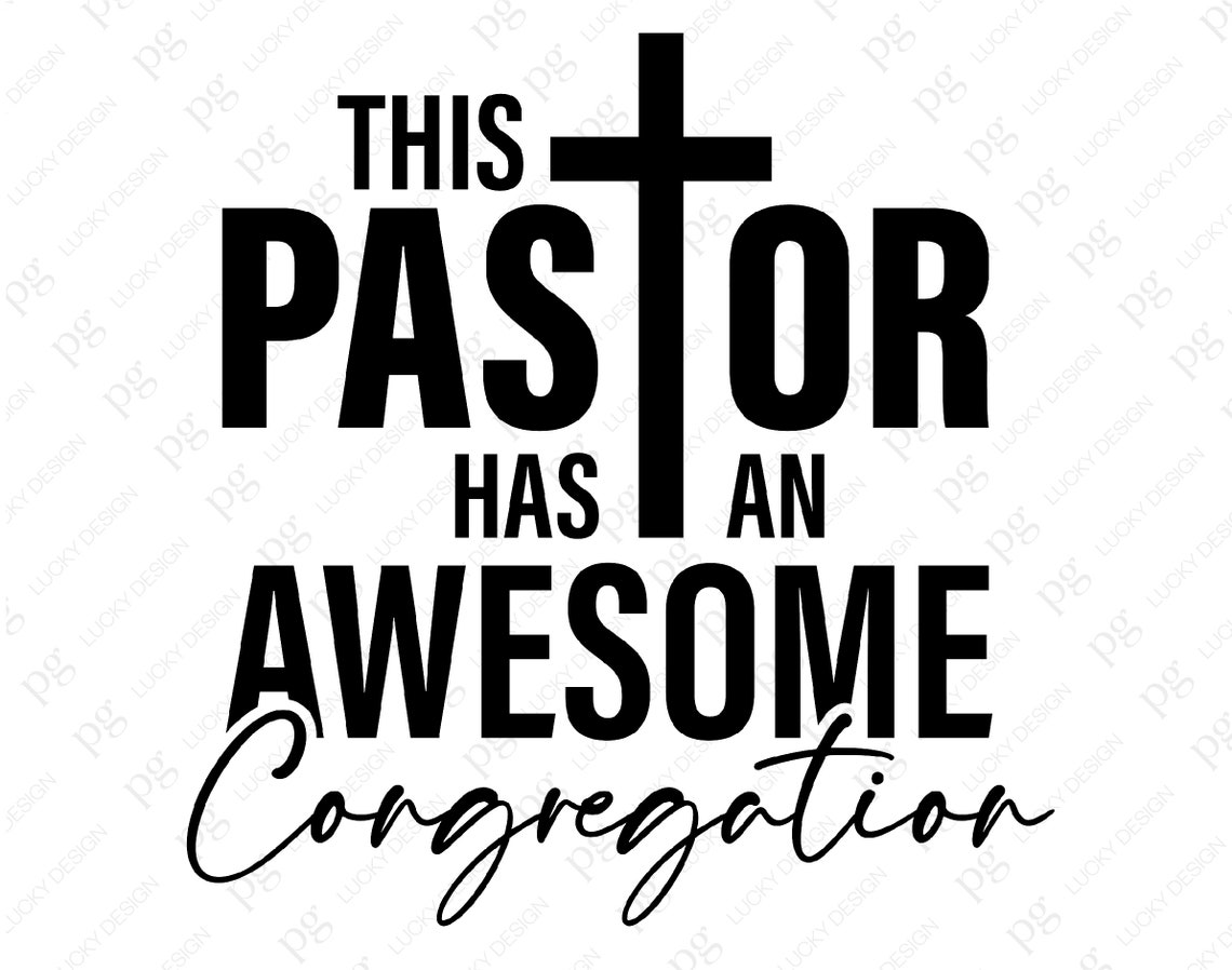 This Pastor Has an Awesome Congregation Svg Png, Pastor Svg, Funny ...
