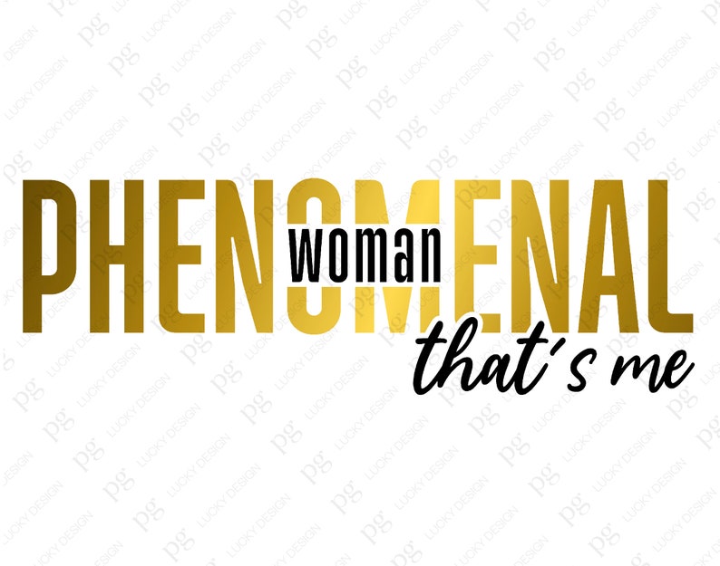Phenomenal Woman That's Me Svg Png Woman Empowerment Svg - Etsy