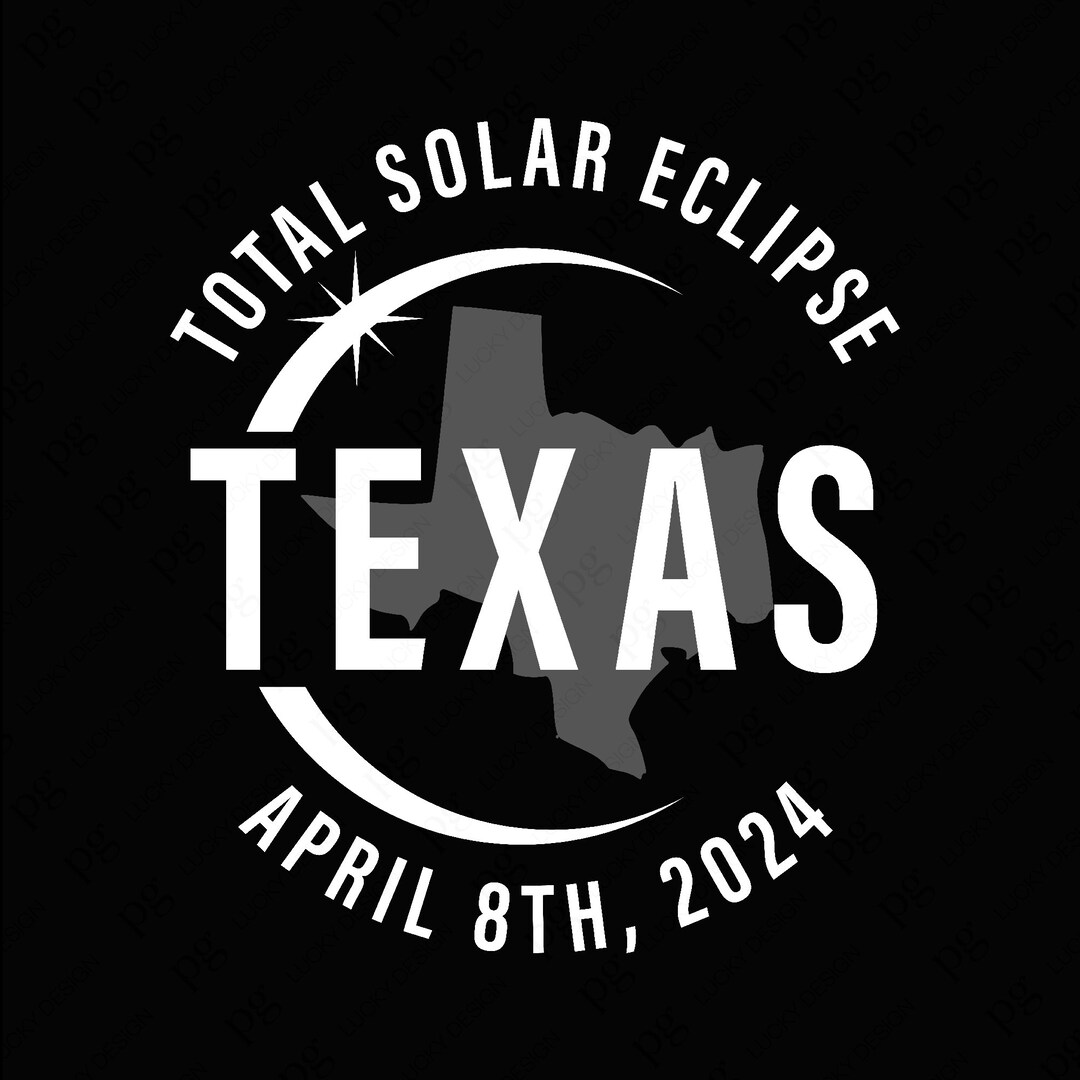 Total Solar Eclipse Texas Svg Png, 2024 Eclipse Svg, April 8 2024 ...