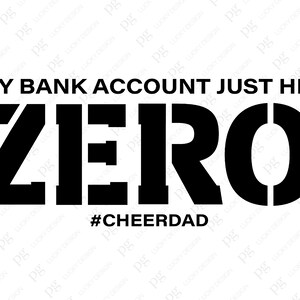 My Bank Account Just Hit Zero Svg Png, Cheer Dad Svg, Cheer Svg, Dad ...