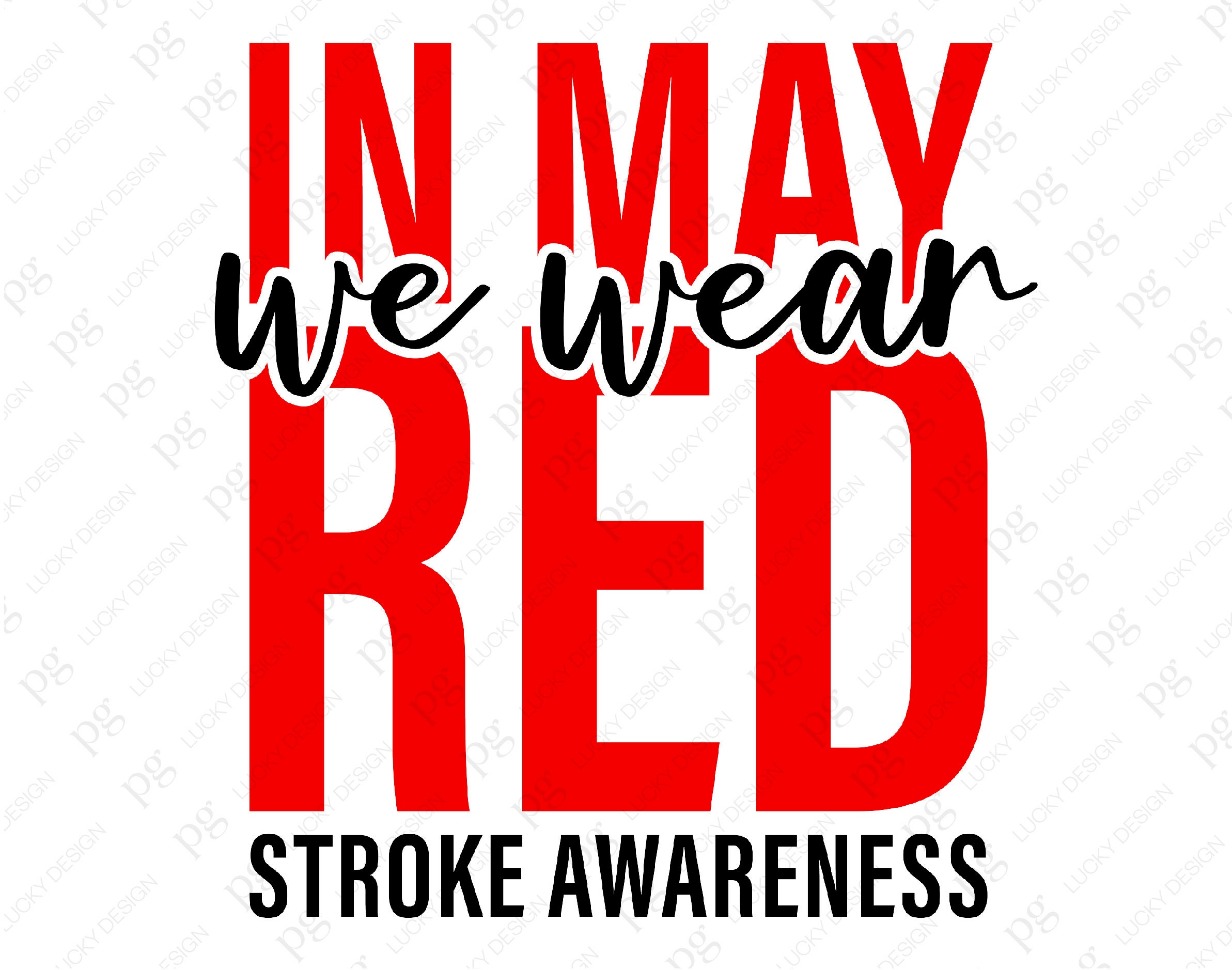 In May We Wear Red Svg Png Stroke Awareness Svg Red - Etsy