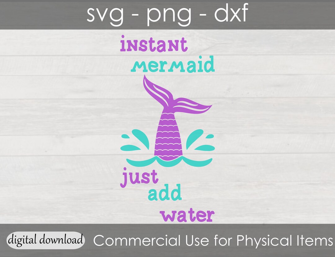 Instant Mermaid Just Add Water Svg Cut File for Cricut Water - Etsy