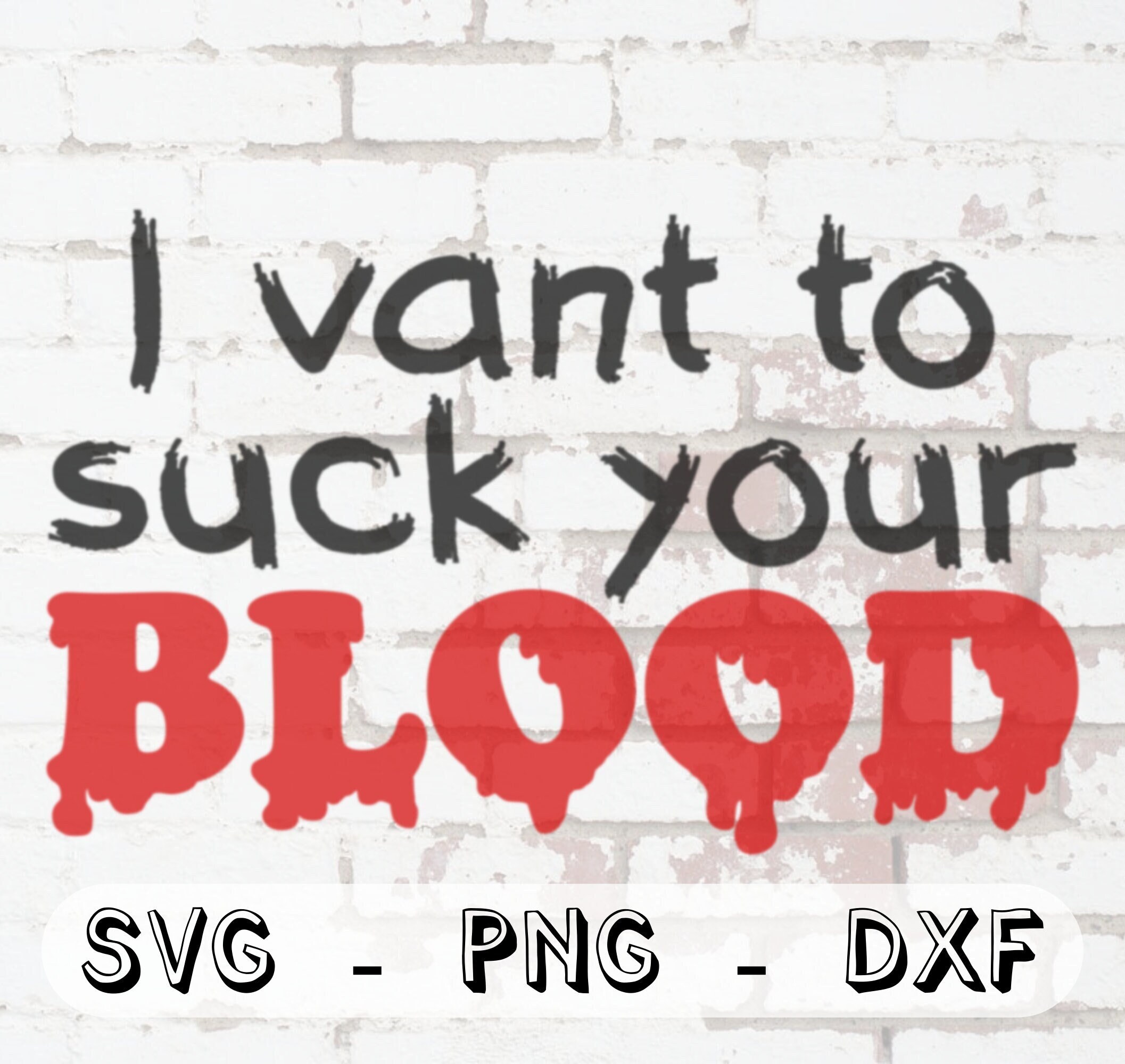 Vampire Quote SVG - I Vant to Suck Your Blood - Funny Halloween Quote ...