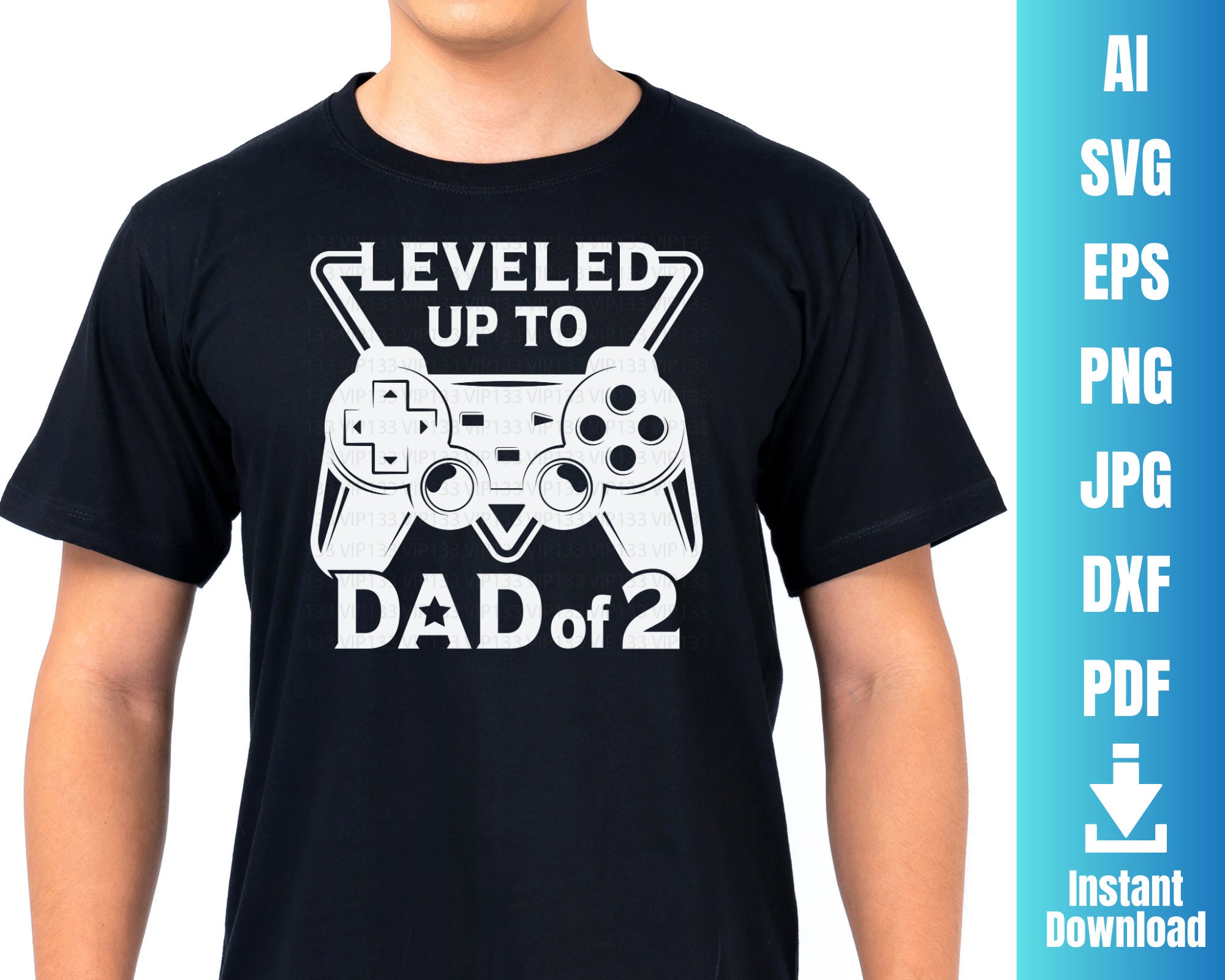 Leveled up to Dad of 2 New Father Svg Dad Gamer Shirt Design Gaming Dad ...