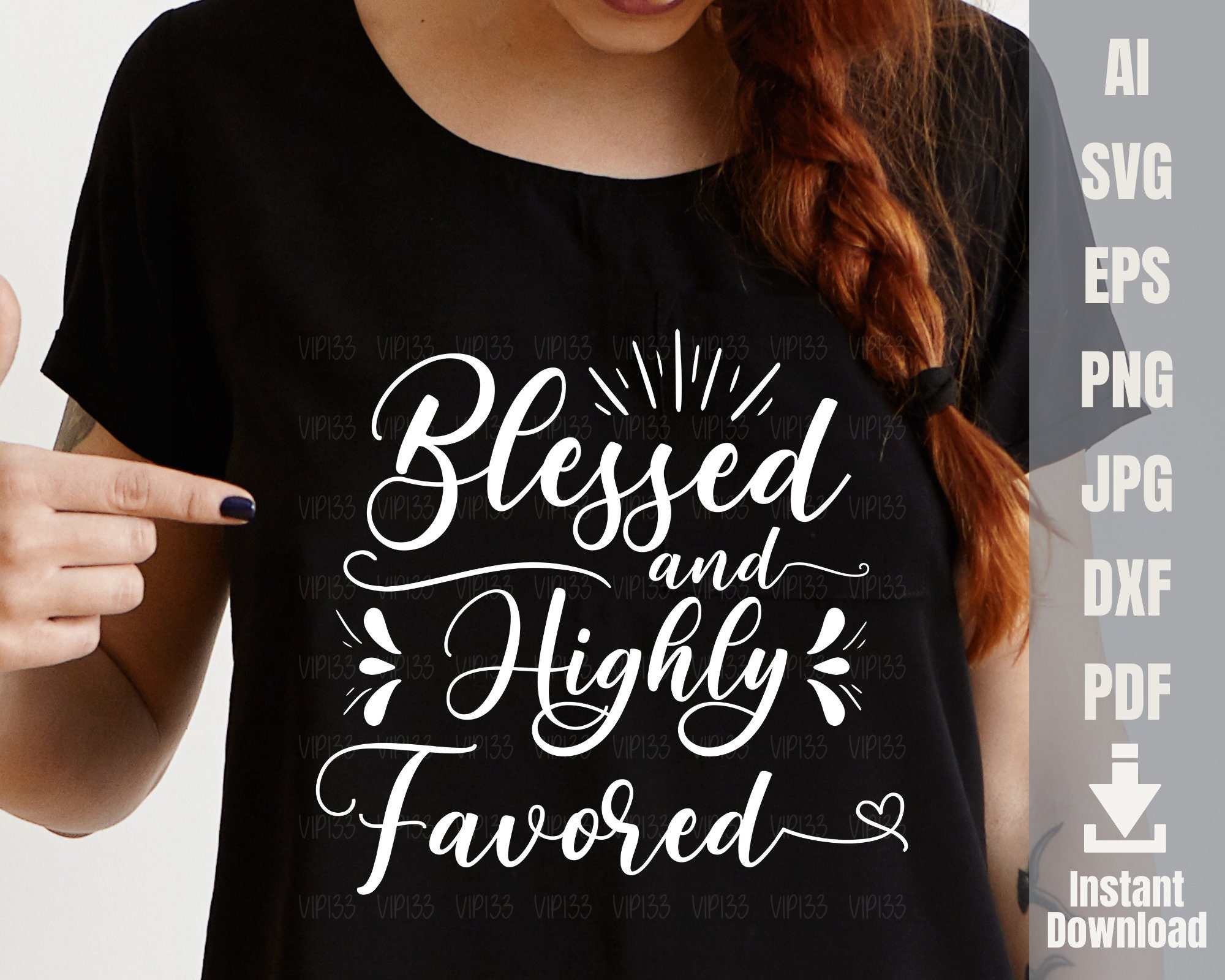 Blessed and Highly Favored SVG PNG Sublimation Inspirational Quote Svg ...
