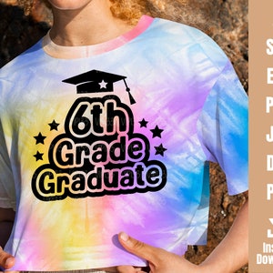 Sixth Grade Graduation Grad Gift SVG Sixth Grade Graduation Last Day of ...