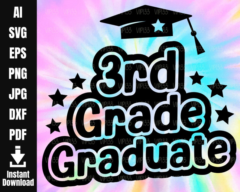 3rd Grade Graduate PNG 3rd Grade Graduation Shirt SVG Last Day of Third ...