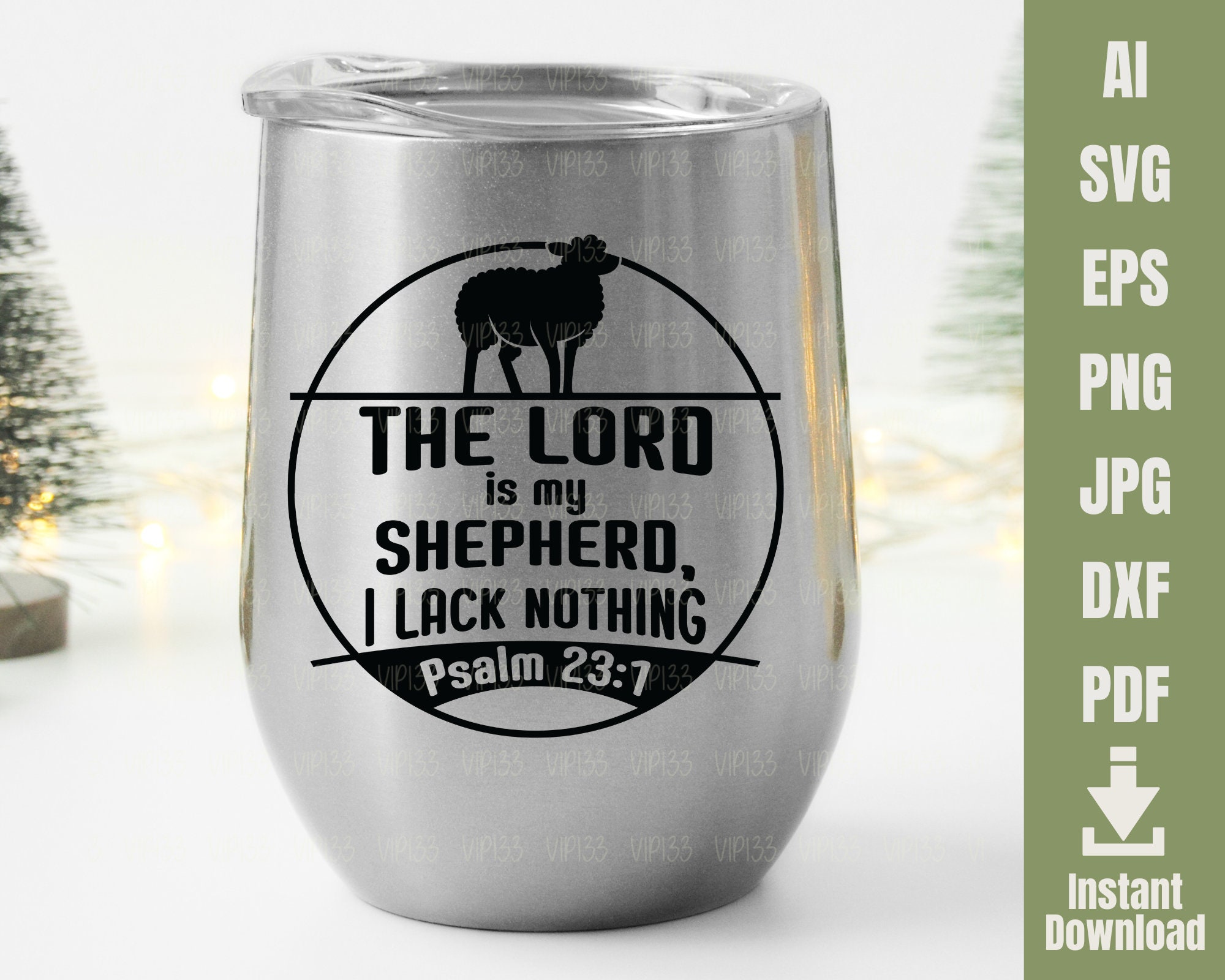 The Lord is My Shepherd, I Lack Nothing Psalm 23:1 SVG Inspiration ...