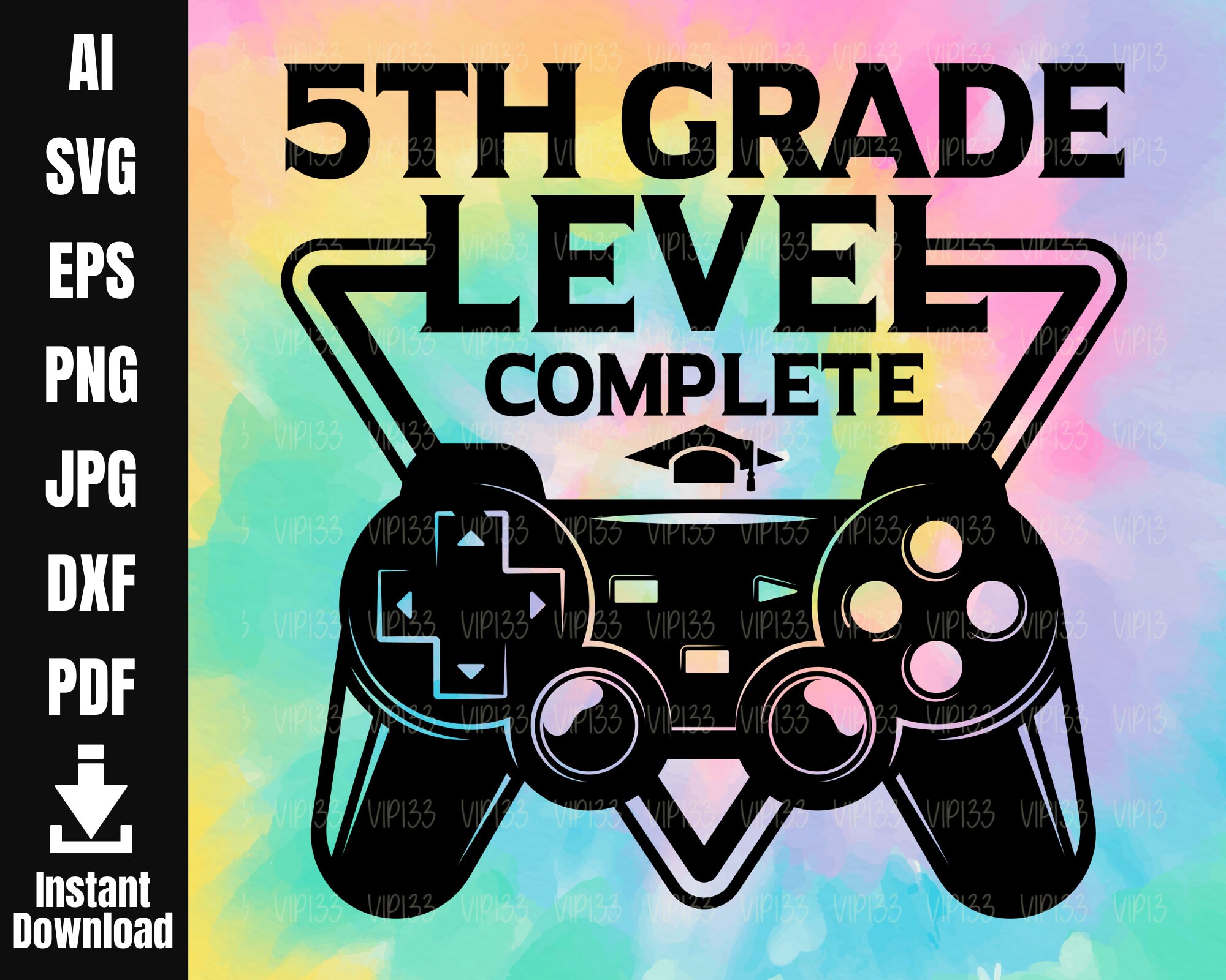 Fifth Grade Level Complete 5th Grade Graduation Svg Last Day of Fifth ...