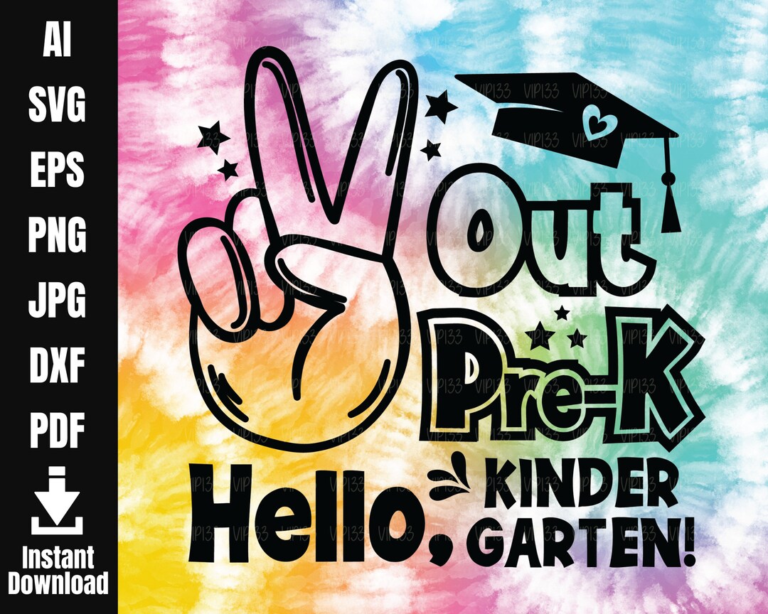 Peace Out Pre-k SVG Prek Hello Kindergarten Graduation Shirt Last Day ...