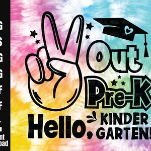 Peace Out Pre-k SVG Prek Hello Kindergarten Graduation Shirt Last Day ...