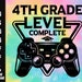 4th Grade Level Complete SVG 4th Grade Graduation Shirt SVG Last Day of ...