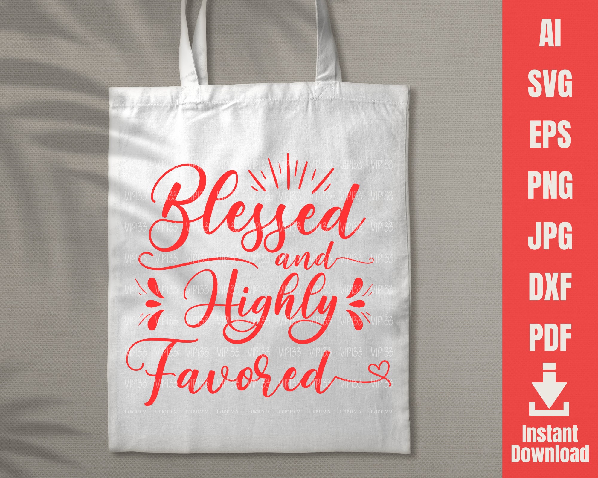 Blessed and Highly Favored SVG PNG Sublimation Inspirational Quote Svg ...