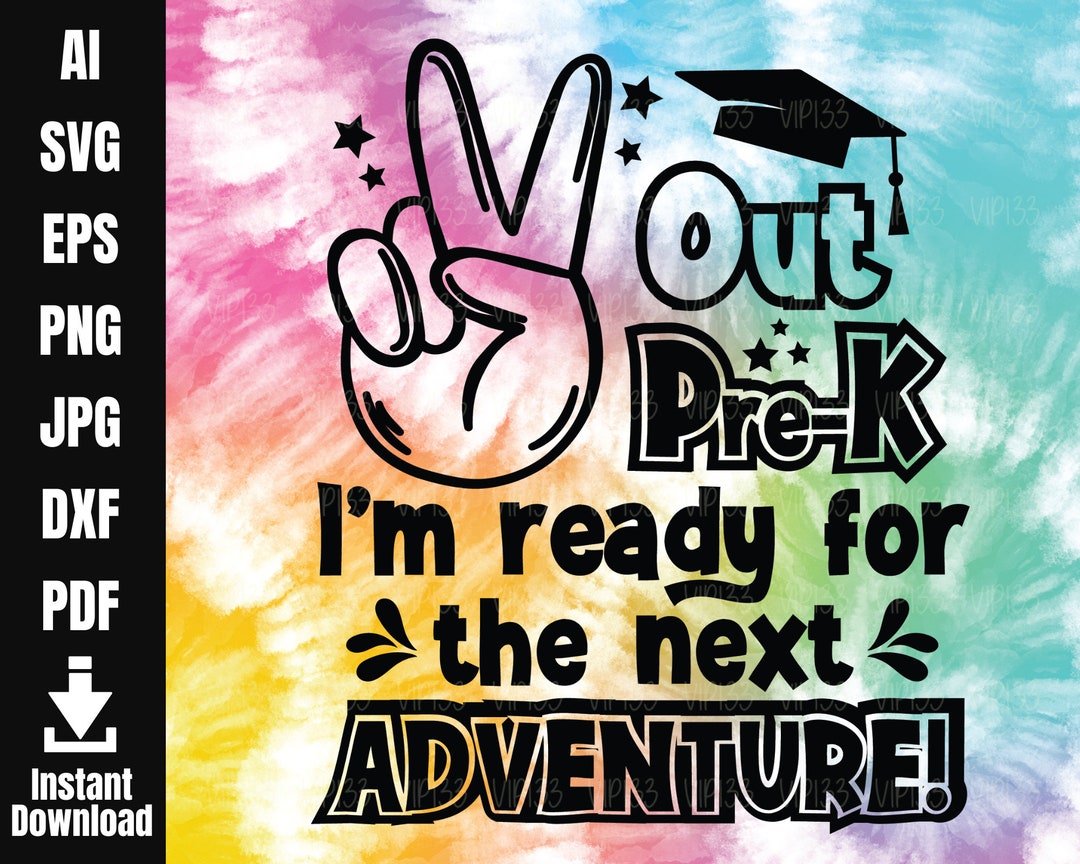 Peace Out Pre-k SVG Pre Kindergarten Graduation Shirt Last Day of ...