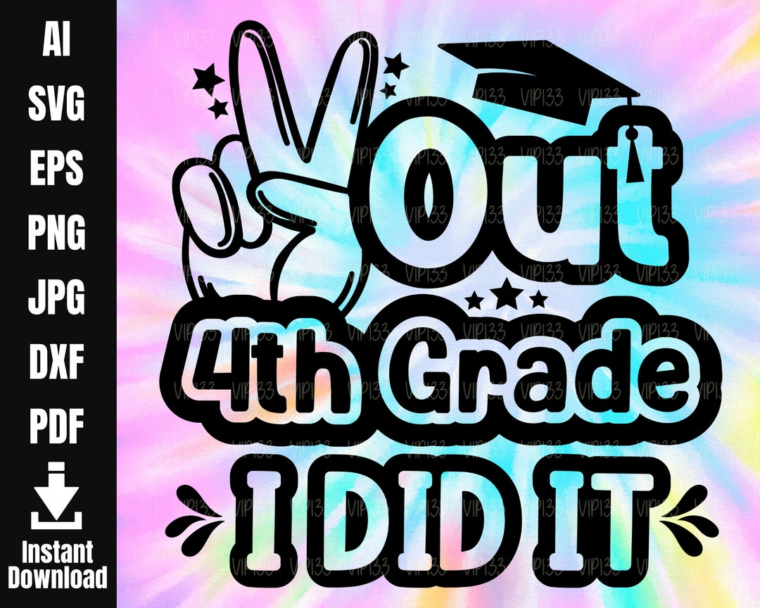 Peace Out Fourth Grade PNG 4th Grade Graduation Shirt SVG Last Day of ...