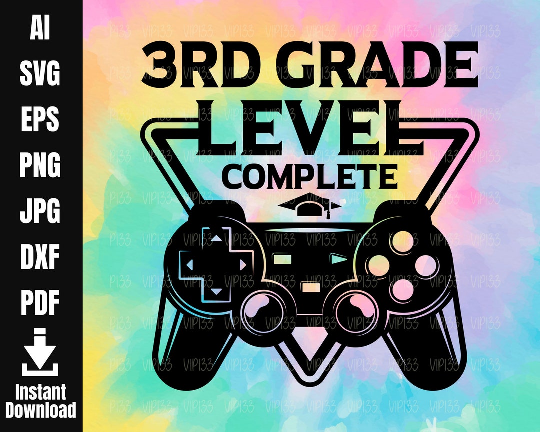 3rd Grade Level Complete 3rd Grade Graduation Shirt SVG Last Day of ...