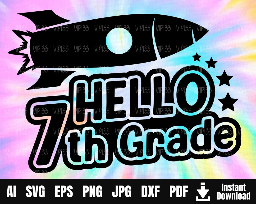 Hello Seventh Grade SVG 7th Grade Back to School Rocket Teacher Kids ...