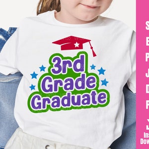 3rd Grade Graduate PNG 3rd Grade Graduation Shirt SVG Last Day of Third ...