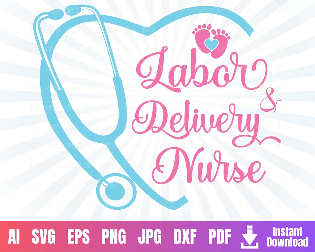 Labor and Delivery Nurse SVG Baby Footprint in Heart Nursing School ...
