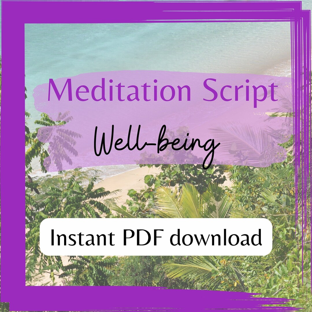 WELL-BEING MEDITATION Script, Enhance Wellness, Mindfulness Practice ...