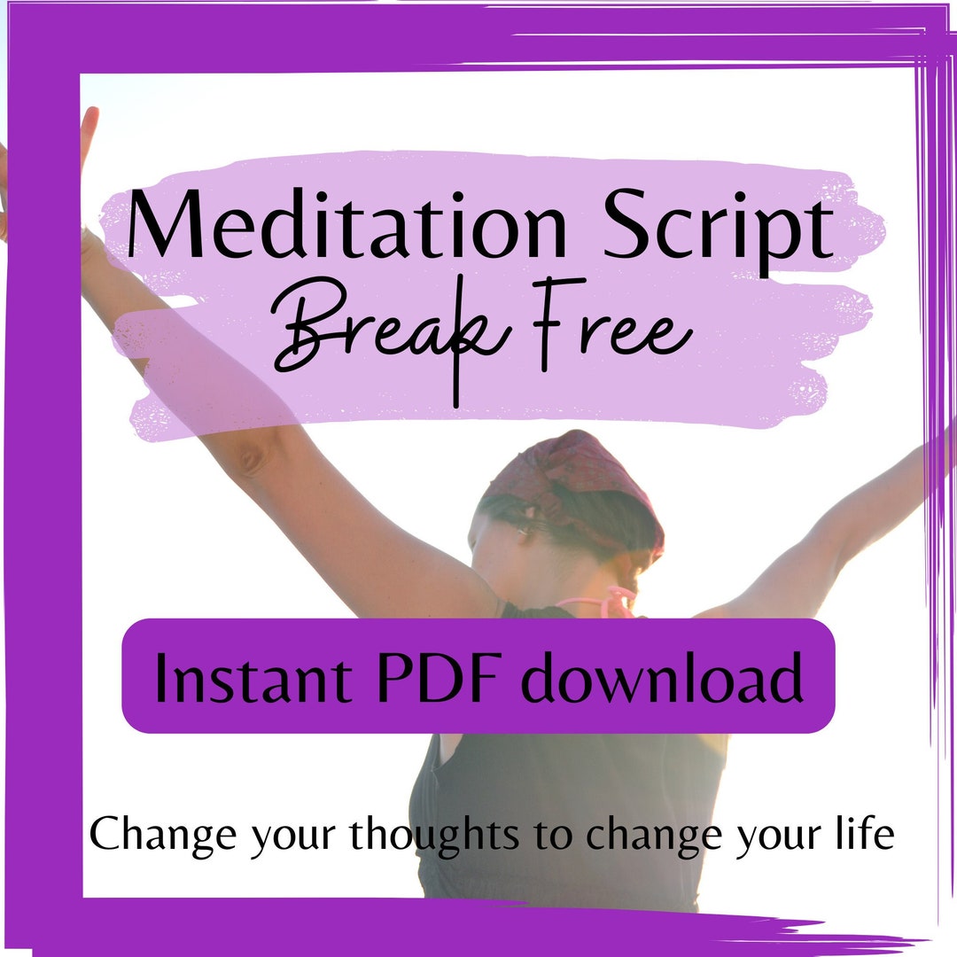 Break Free Guided Meditation Script Self Love Meditation Download
