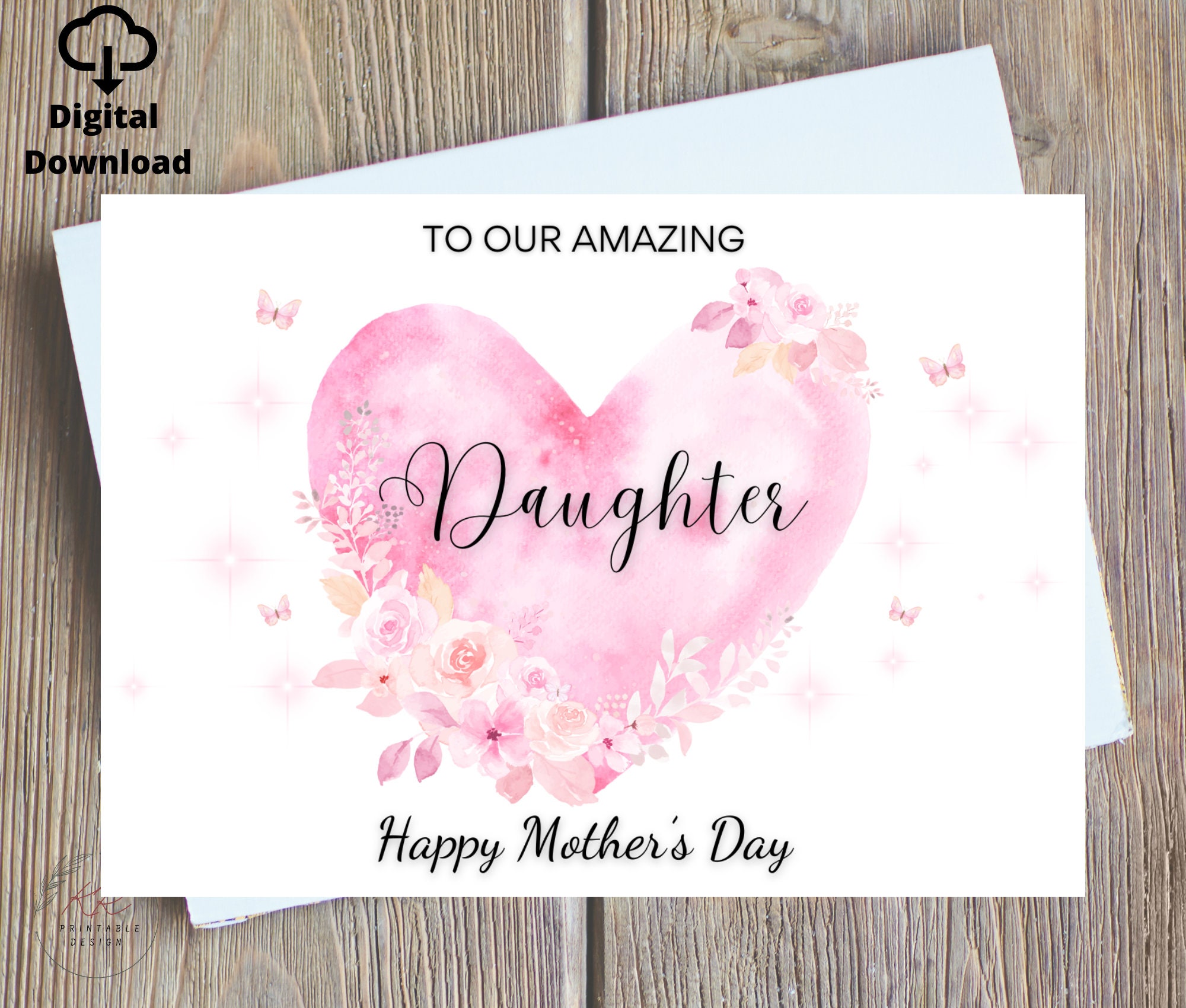 Daughter Mother's Day Card Printable, to My Amazing Daughter, to Our ...